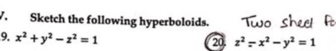 Solved Sketch the following hyperboloids. Two sheet for 9. | Chegg.com