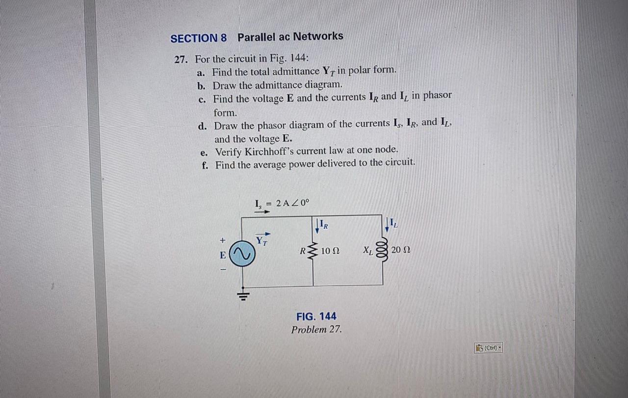 Solved SECTION 8 ﻿Parallel ac Networks27. ﻿For the circuit | Chegg.com