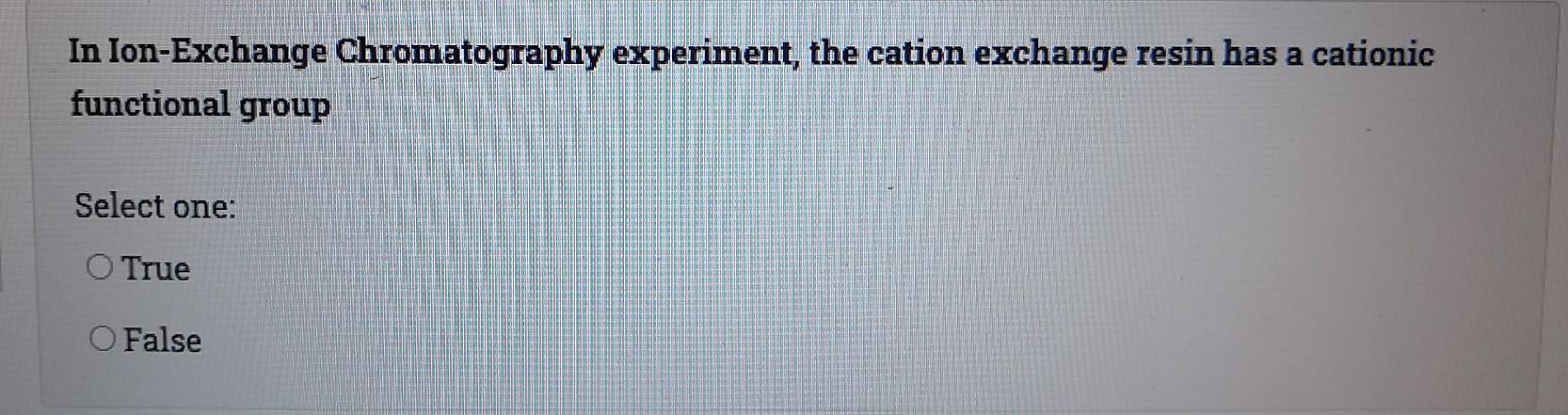 Solved In Ion-Exchange Chromatography experiment, the cation | Chegg.com