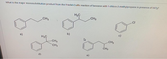 Solved What is the major monosubstitution product from the | Chegg.com