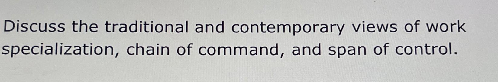 Solved Discuss the traditional and contemporary views of | Chegg.com