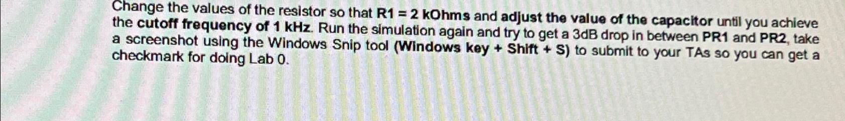 Solved Change the values of the resistor so that R1 =2kOhms | Chegg.com
