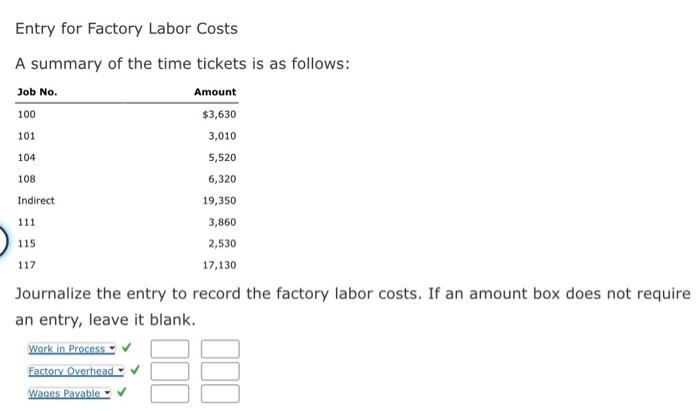 Solved Entry for Factory Labor Costs A summary of the time | Chegg.com