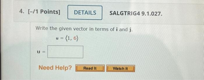 Solved Write the given vector in terms of i and j. u= 1,6 | Chegg.com
