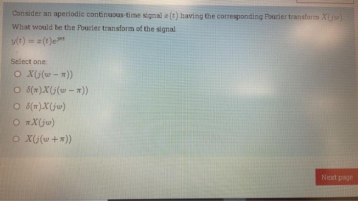 Solved Consider an aperiodic continuous-time signal x(t) | Chegg.com