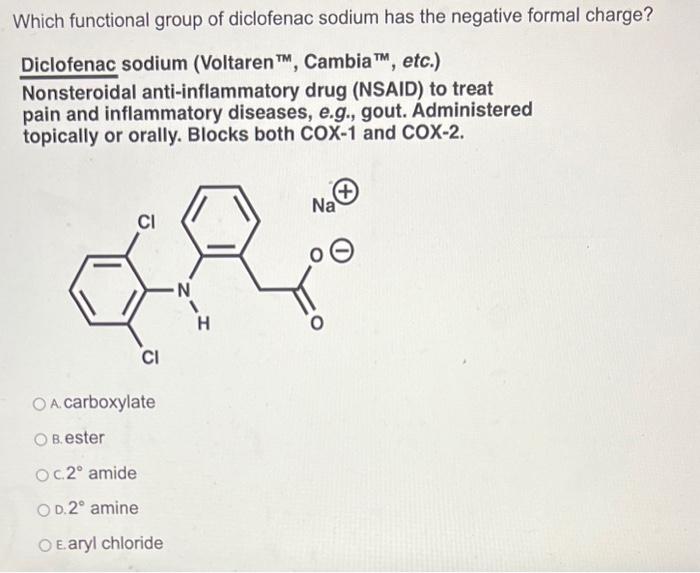 Solved Which functional group of diclofenac sodium has the | Chegg.com