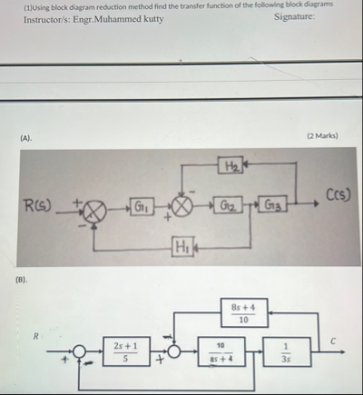 Solved (1)Using block diagram reduction method find the | Chegg.com