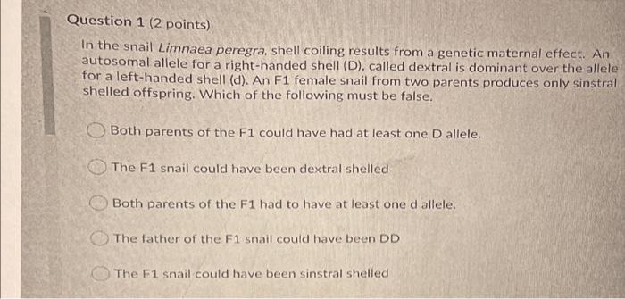 Solved In the snail Limnaea peregra, shell coiling results | Chegg.com