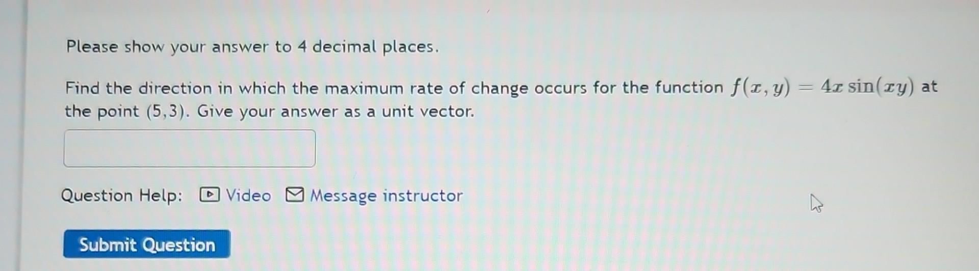 Solved Please show your answer to 4 decimal places. Find the | Chegg.com