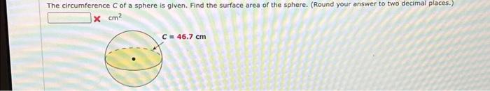 Solved The circumference C of a sphere is given. Find the | Chegg.com