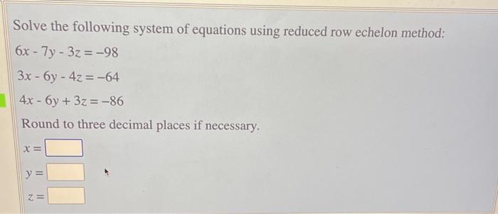 Solved Solve the following system of equations using reduced | Chegg.com