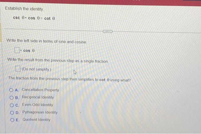 Solved Establish the identity cscθ⋅cosθ=cotθ Write the left | Chegg.com