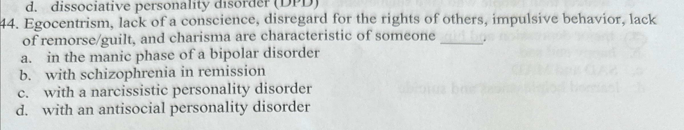 Solved Egocentrism, lack of a conscience, disregard for the | Chegg.com