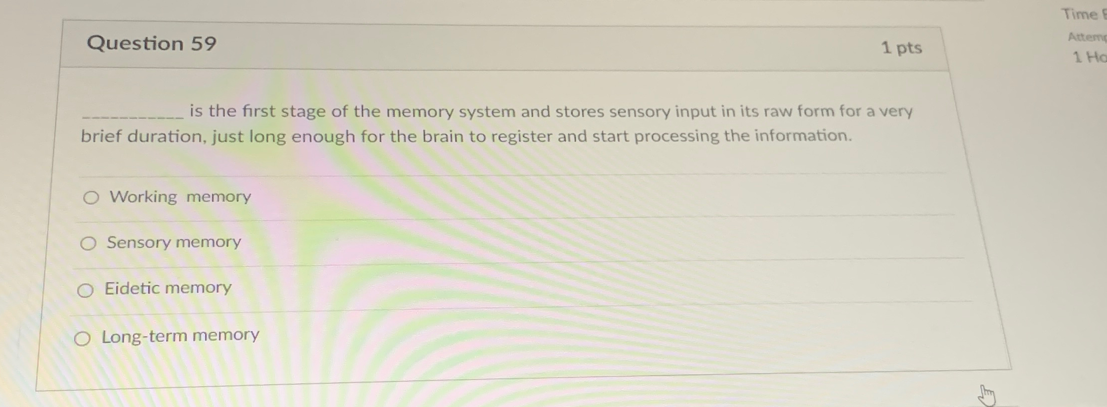Solved Question 591 ﻿ptsq, ﻿is the first stage of the memory | Chegg.com