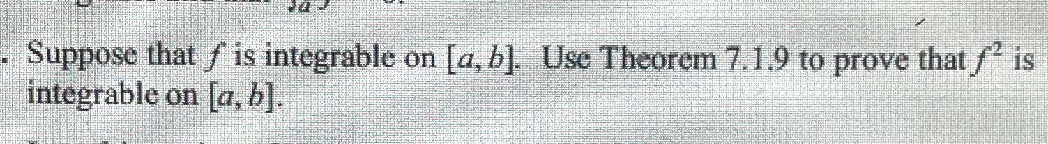 Solved Suppose that f ﻿is integrable on a,b. ﻿Use Theorem | Chegg.com