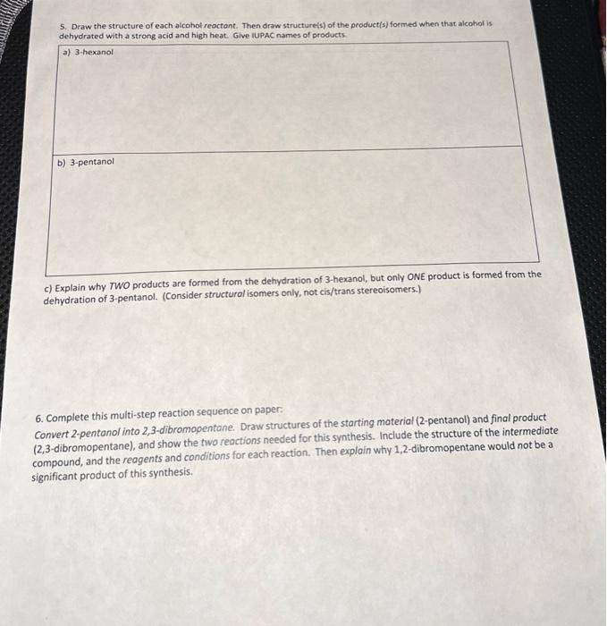 Solved 5. Draw the structure of each alcohol reactont. Then | Chegg.com