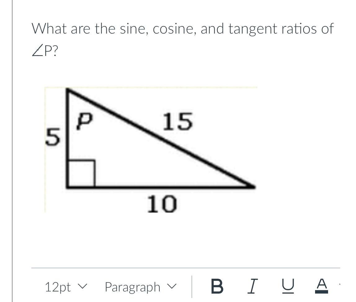 Solved What Are The Sine ﻿cosine And Tangent Ratios Of 3019
