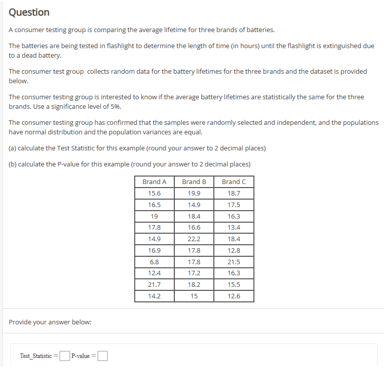 Solved QuestionA consumer testing group is comparing the | Chegg.com