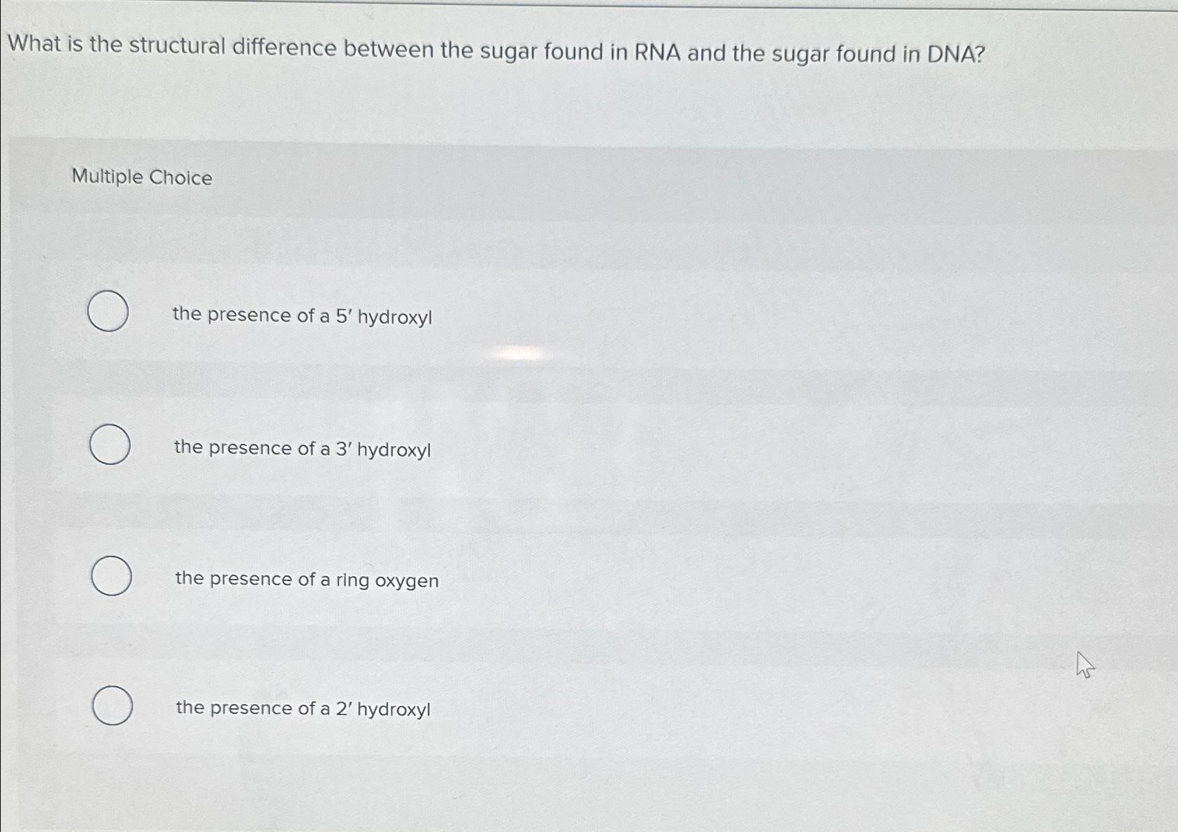 Solved What is the structural difference between the sugar | Chegg.com