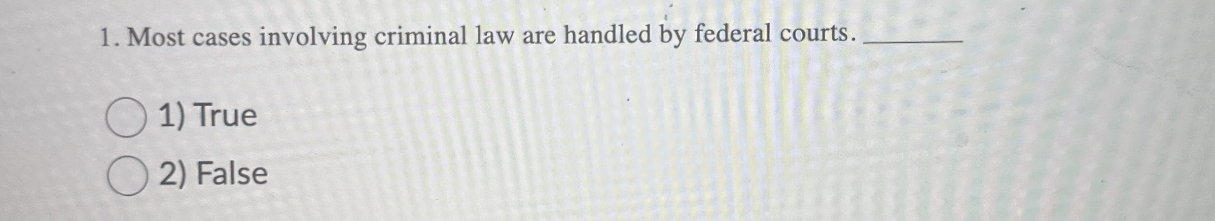 Solved Most cases involving criminal law are handled by | Chegg.com