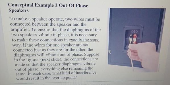 Solved Conceptual Example 2 ﻿Out-Of-Phase SpeakersTo make a | Chegg.com