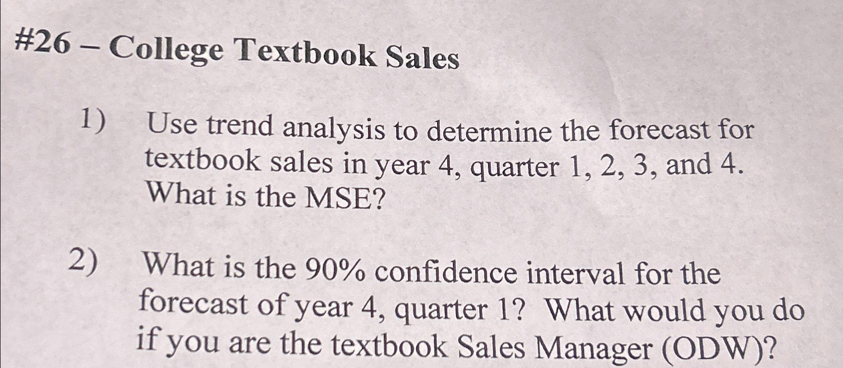 Solved Use #26 - ﻿College Textbook SalesUse trend analysis | Chegg.com