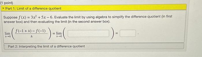 Solved Suppose f(x)=3x2+5x−6. Evaluate the limit by using | Chegg.com
