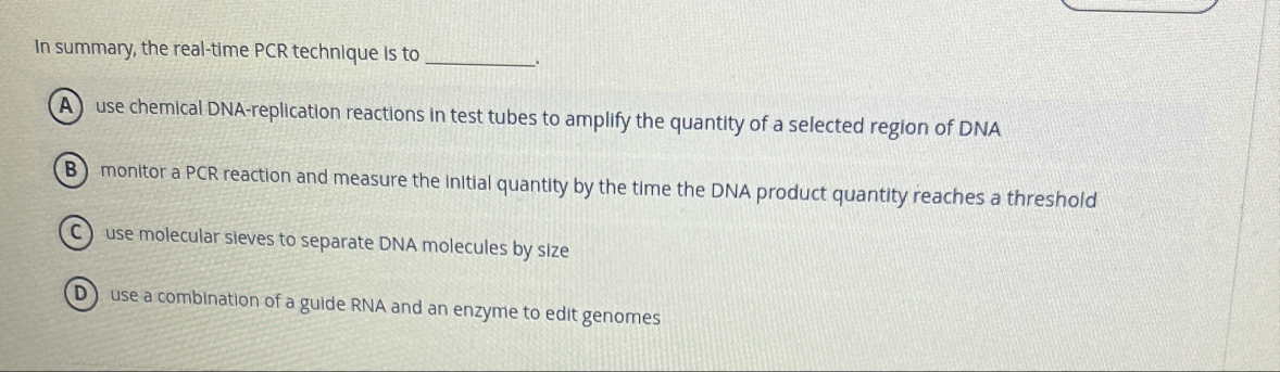 Solved In summary, the real-time PCR technique is touse | Chegg.com