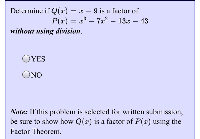 Solved Determine if Q(x) = x – 9 is a factor of P(x) = x3 – | Chegg.com