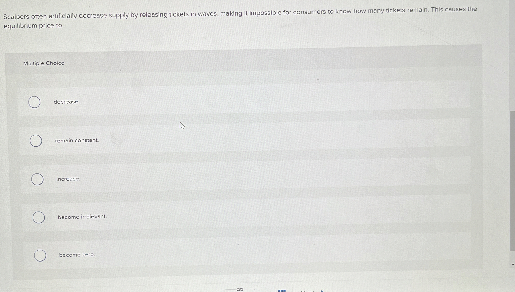 Solved Scalpers often artificially decrease supply by | Chegg.com
