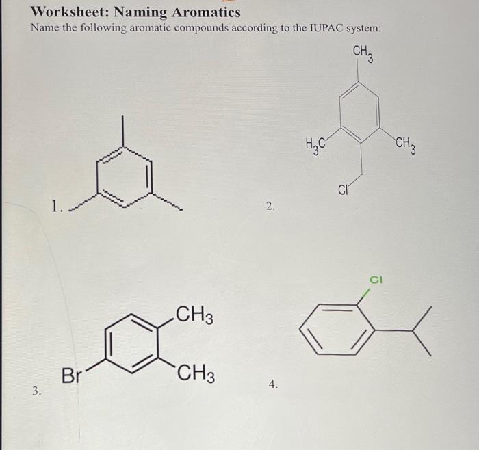 Solved Worksheet: Naming Aromatics Name the following | Chegg.com