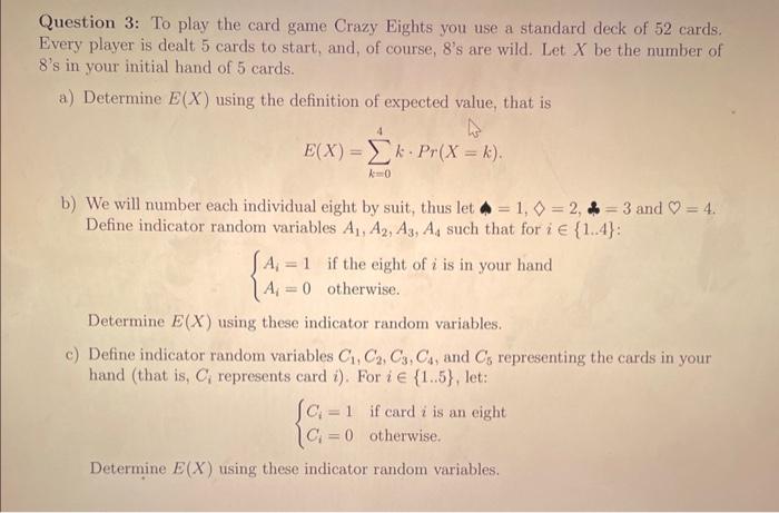 Solved Question 3: To play the card game Crazy Eights you | Chegg.com