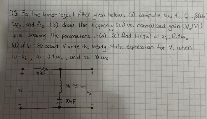 Solved Q3. For the band-regect fitter given below; (a) | Chegg.com