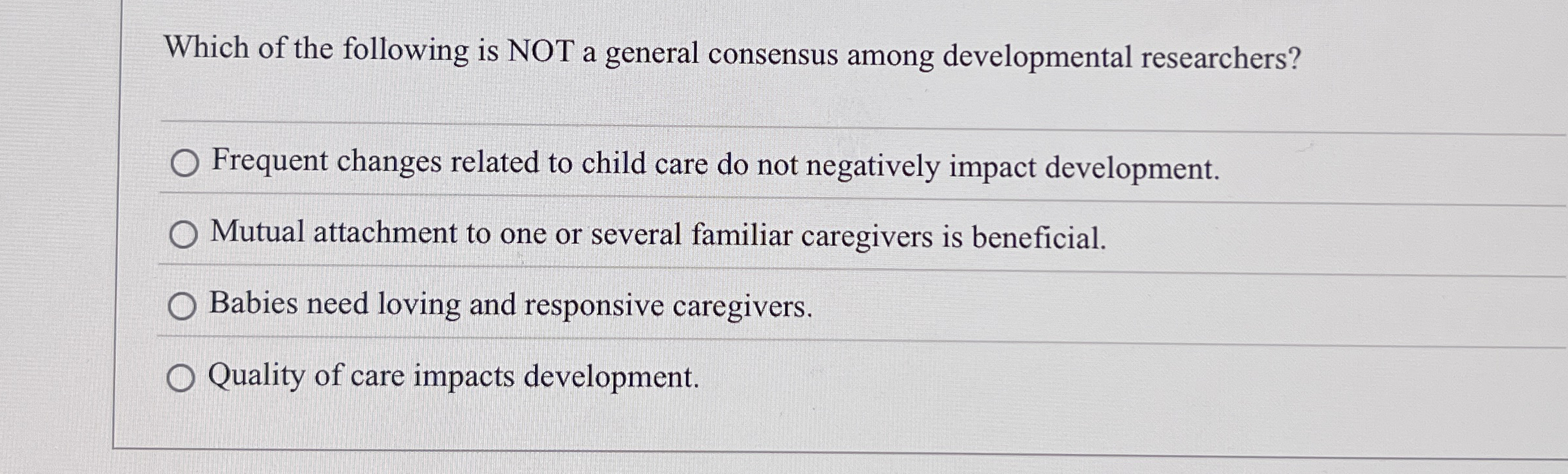 Solved Which of the following is NOT a general consensus | Chegg.com