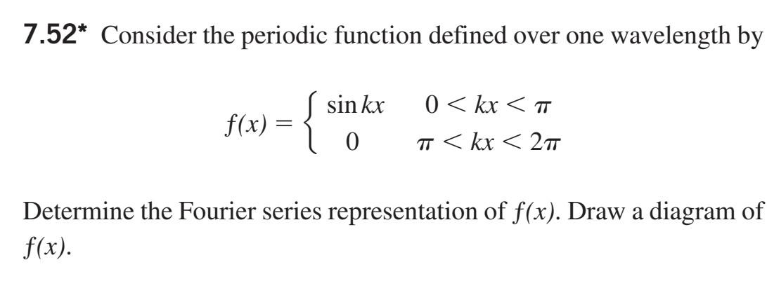 Solved 7.52* Consider the periodic function defined over one | Chegg.com