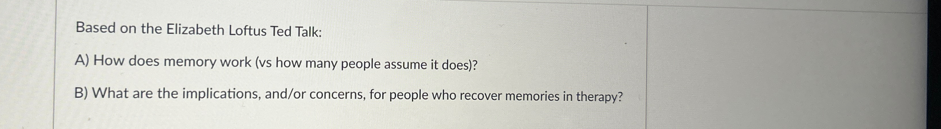 Solved Based on the Elizabeth Loftus Ted Talk:A) ﻿How does | Chegg.com