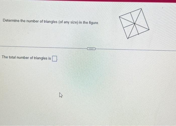 Solved Determine the number of triangles (of any size) in | Chegg.com
