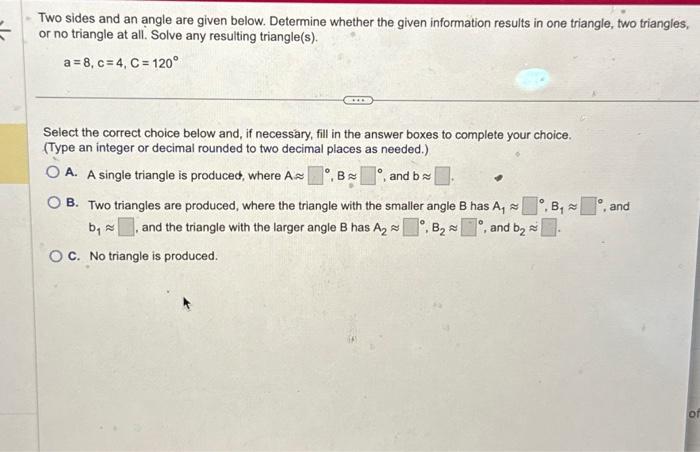 Solved Two sides and an angle are given below. Determine | Chegg.com