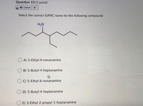 Solved Question 13 (1 point) Listen Select the correct IUPAC | Chegg.com