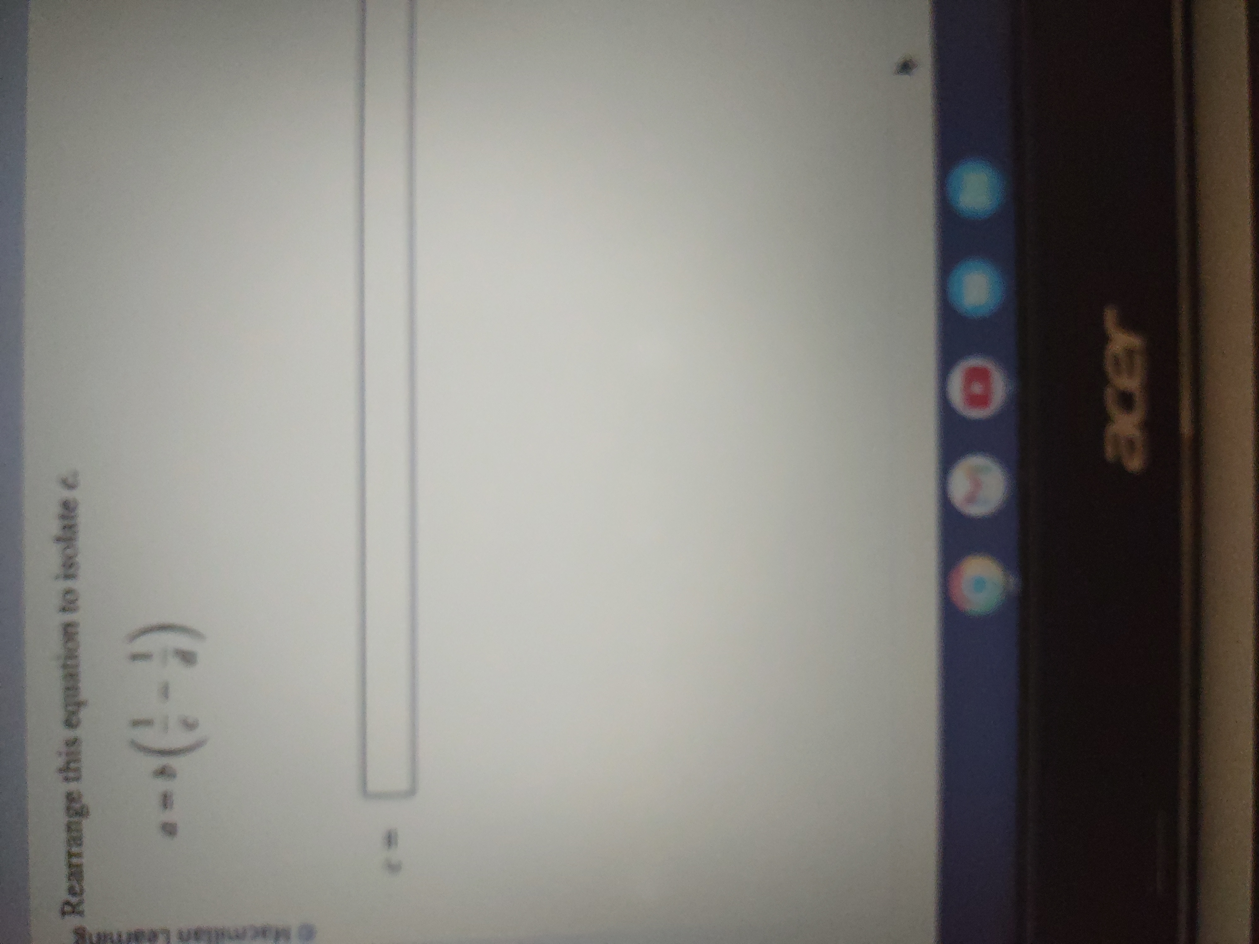 Solved Rearrange this equation to isclate ca=b(1c-1d) | Chegg.com