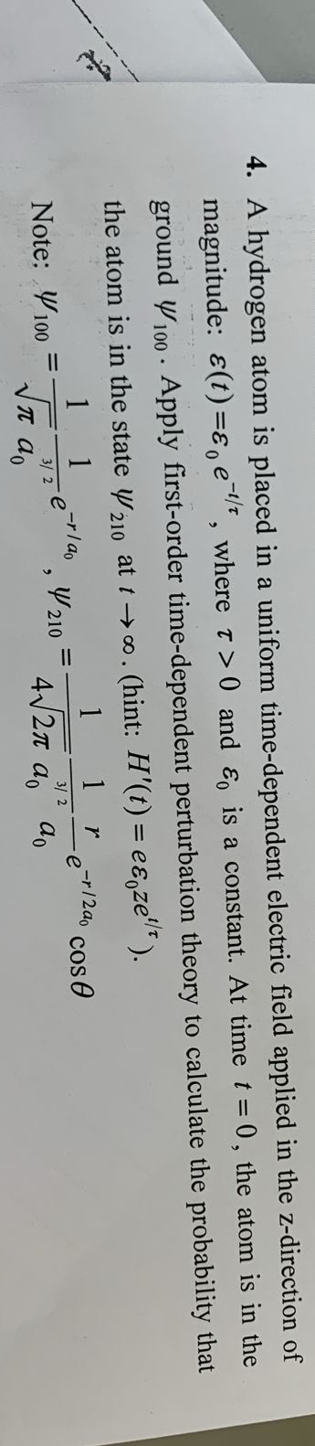 Solved A hydrogen atom is placed in a uniform time-dependent | Chegg.com