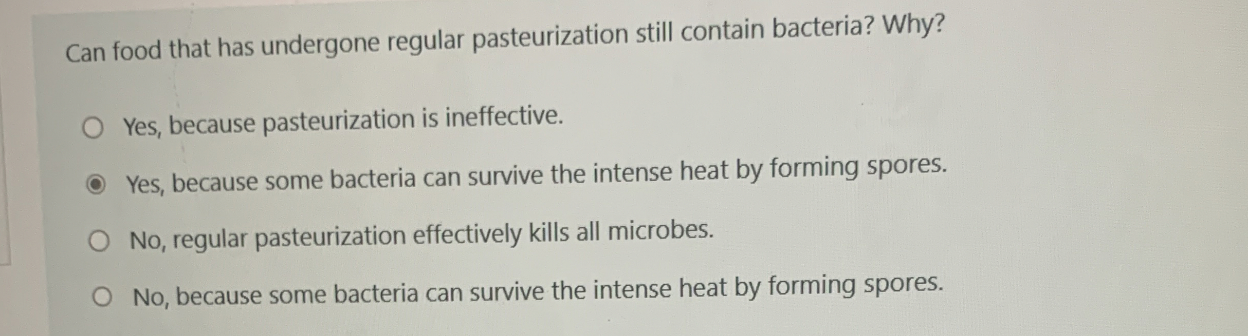 Solved Can food that has undergone regular pasteurization | Chegg.com