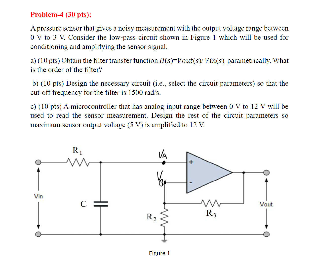 Solved Problem-4 ( 30pts ﻿:A pressure sensor that gives a | Chegg.com