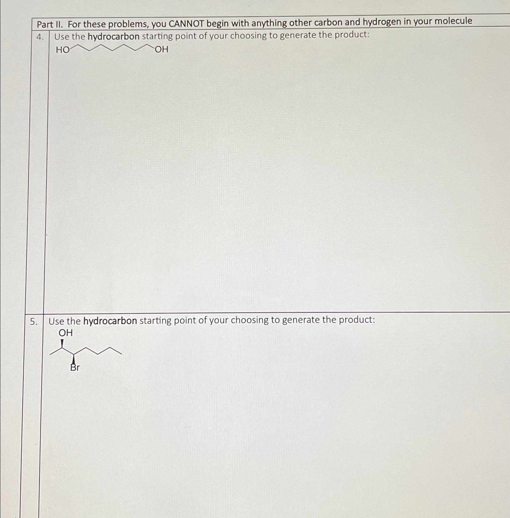 Solved Part II. ﻿For these problems, you CANNOT begin with | Chegg.com