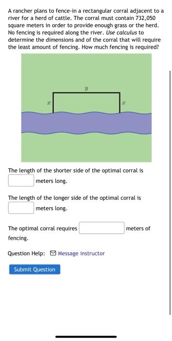 Solved A rancher plans to fence-in a rectangular corral | Chegg.com