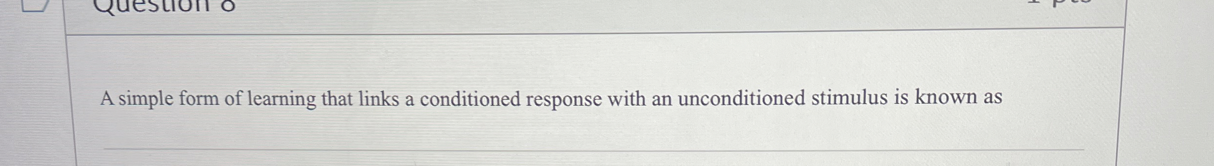 Solved A simple form of learning that links a conditioned | Chegg.com