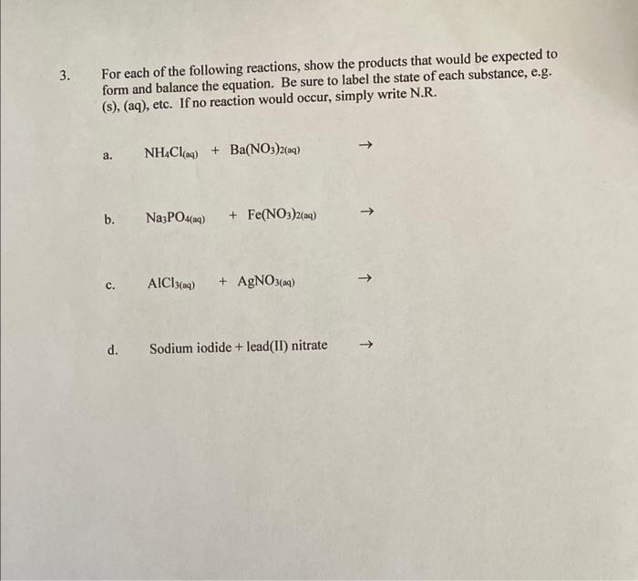 Solved 3. For each of the following reactions, show the | Chegg.com