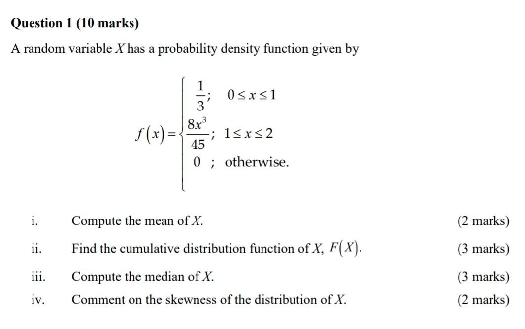 Solved Question 1 (10 marks) A random variable X has a | Chegg.com