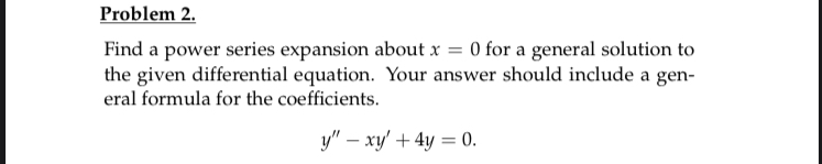 Solved Problem 2 Find A Power Series Expansion About X 0