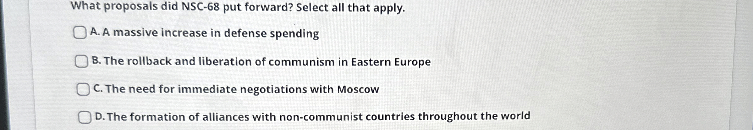 Solved What proposals did NSC-68 ﻿put forward? Select all | Chegg.com